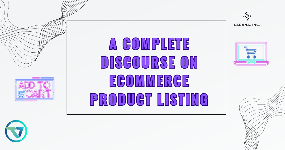 A Complete Discourse On eCommerce Product Listing