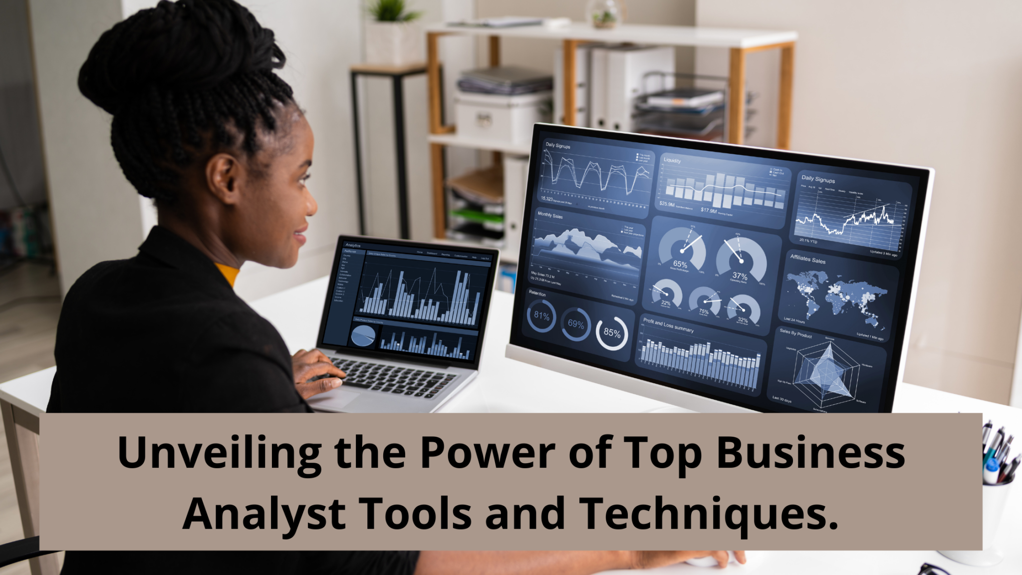Unveiling the Power of Top Business Analyst Tools and Techniques.
